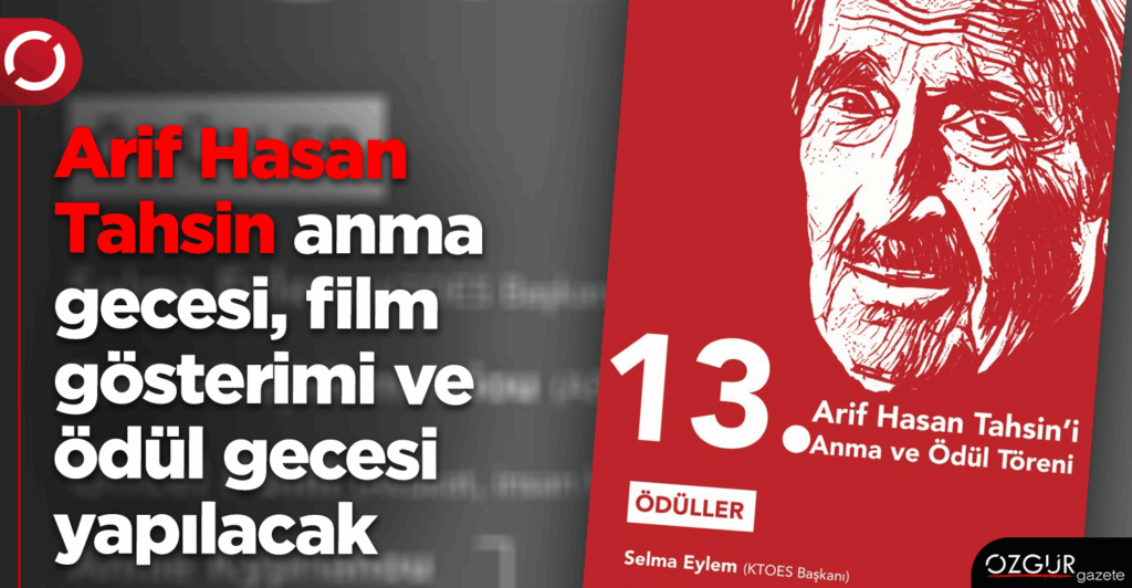 Gecede Arif Hasan Tahsin Tarih ve Kültür Vakfı ödülleri de dağıtılacak ...